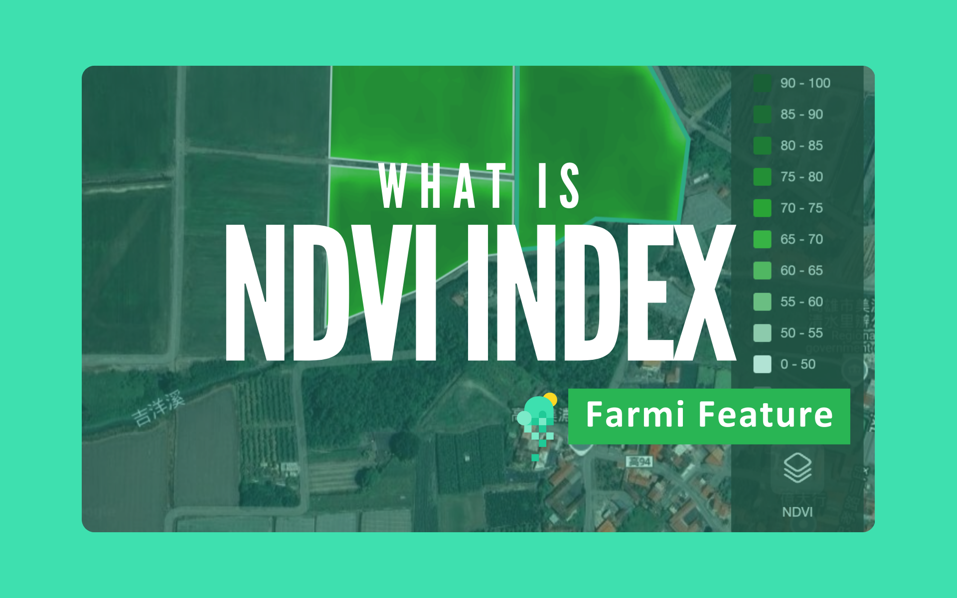 FarmiSpace | What is NDVI? : Satellite-Based Crop Vegetation ...